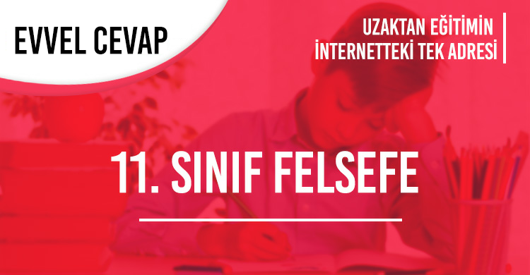 11. Sınıf Felsefe Test Çöz 11. Sınıf Felsefe Test Çöz