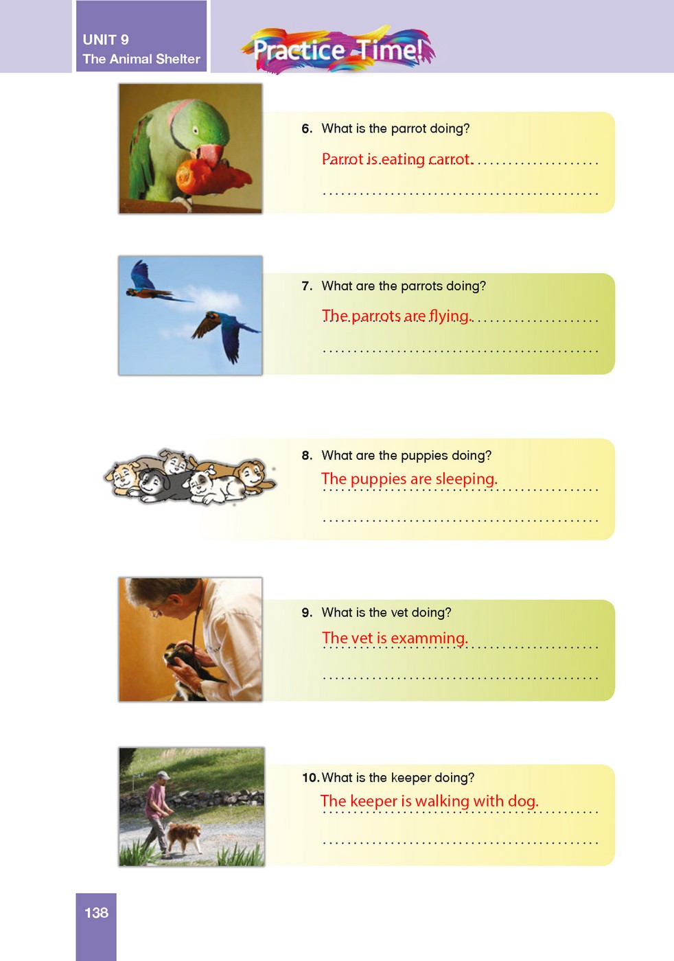Work in pairs. Ask and answer the questions about the pictures below.