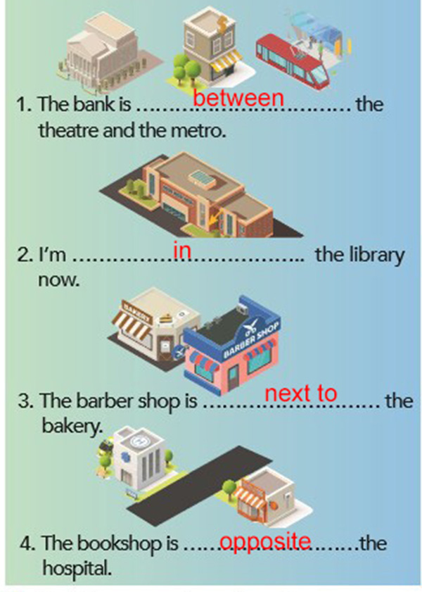 Fill in the blanks with “between,next to, in, opposite”.
