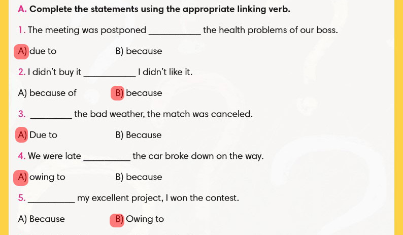 Complete the statements using the appropriate linking verb.