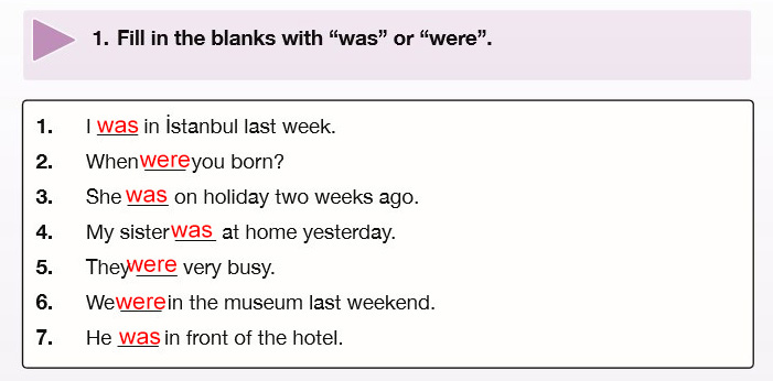 Fill in the blanks with “was” or “were”.