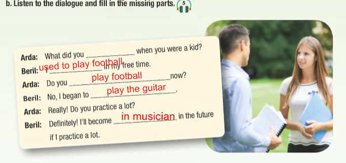Listen to the dialogue and fill in the missing parts.