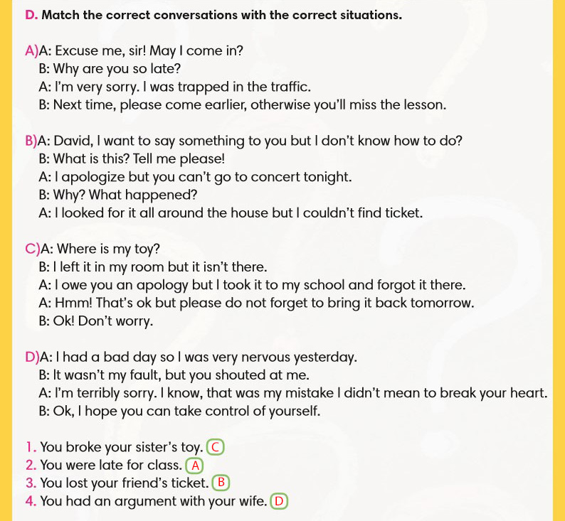 Match the correct conversations with the correct situations. - Evvel Cevap
