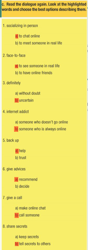 Read the dialogue again. Look at the highlighted words and choose the ...