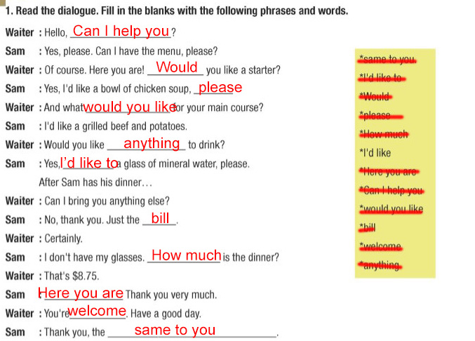 Read the dialogue. Fill in the blanks with the following phrases and words.
