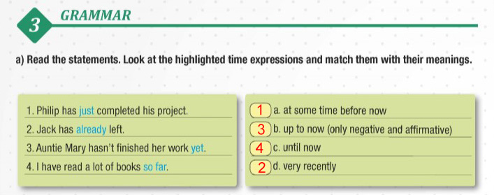 Read the statements. Look at the highlighted time expressions and match ...