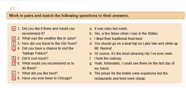 Work in pairs and match the following questions to their answers.