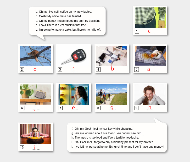 Match the images to the situations in speech bubbles.