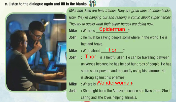 Listen to the dialogue again and fill in the blanks.