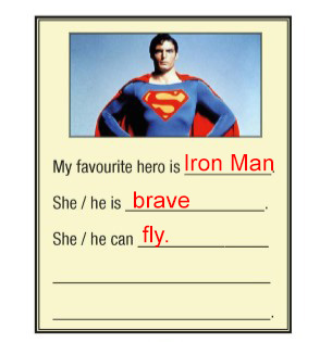 Prepare a “hero card” and describe to your classmates your favourite hero.