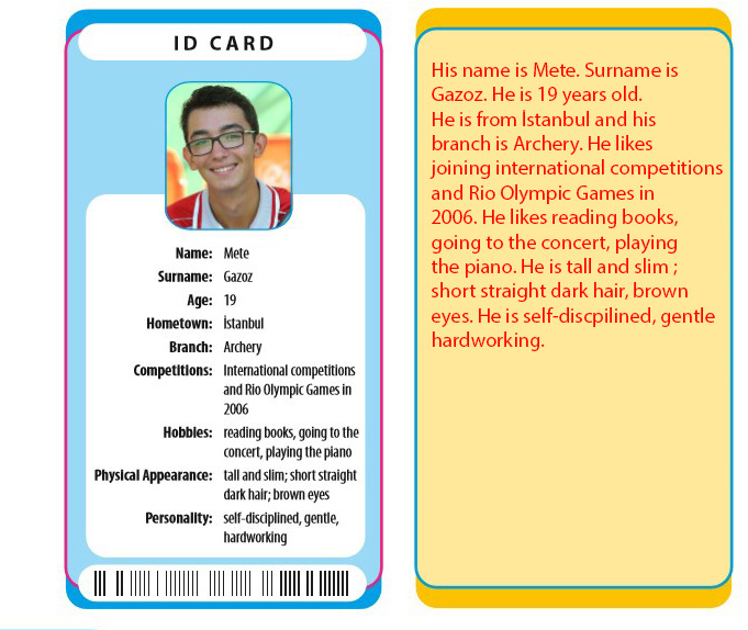 Read Mete’s ID card and describe him.