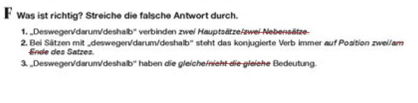 Was ist richtig? Streiche die falsche Antwort durch.