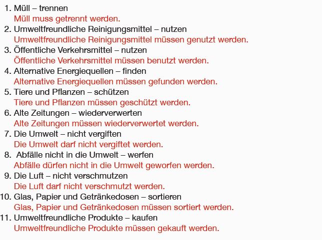 Was kann man für die Umwelt tun? Bilde Sätze wie im Beispiel mit ...