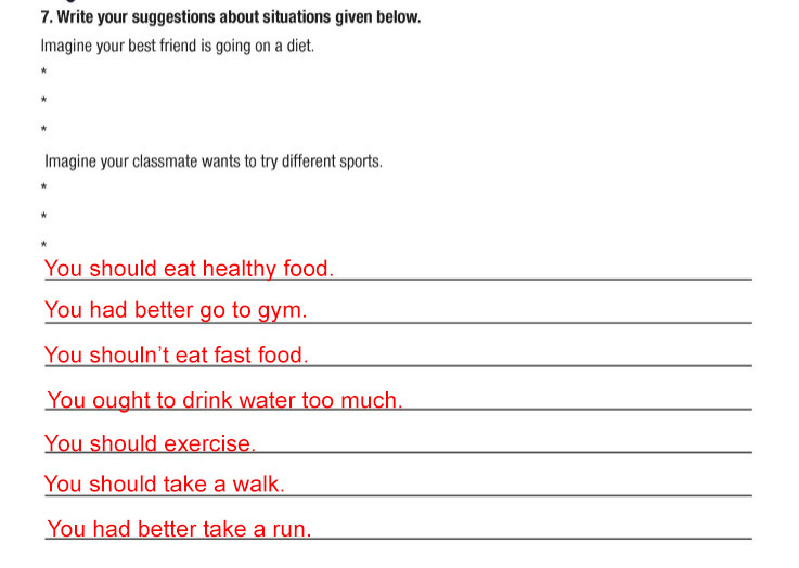 Write your suggestions about situations given below.