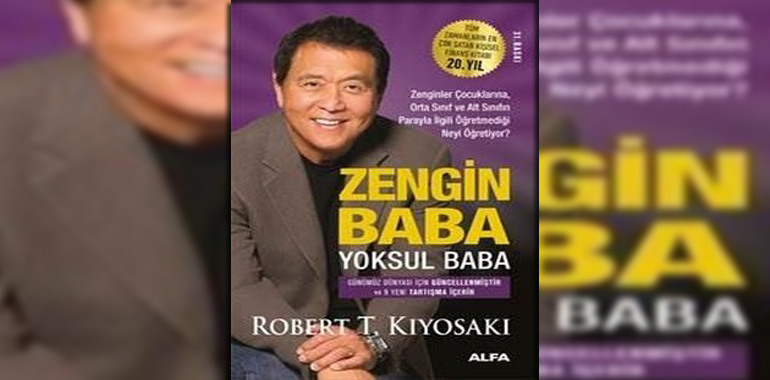 Zengin Baba Yoksul Baba Kitap Özeti Robert T. Kiyosaki