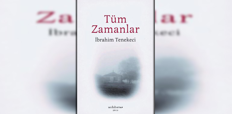 Tüm Zamanlar Kitap Özeti İbrahim Tenekeci