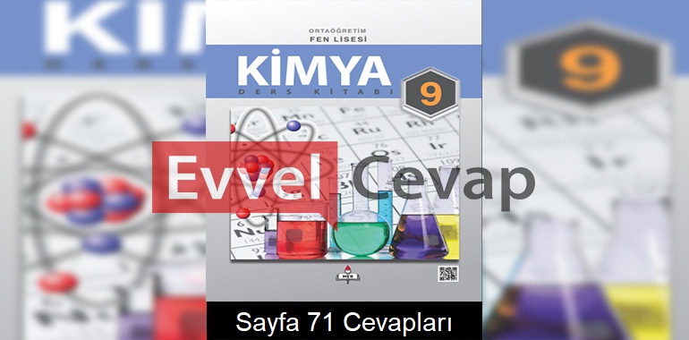 9. Sınıf Fen Lisesi Kimya Ders Kitabı Cevapları Sayfa 71