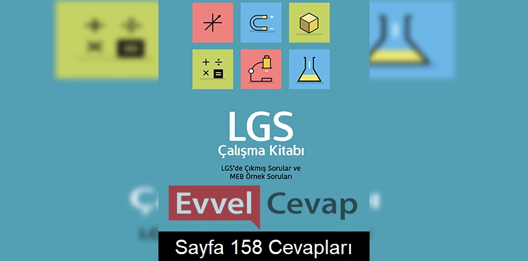 8. Sınıf LGS Çalışma Kitabı Sözel Cevapları Sayfa 158
