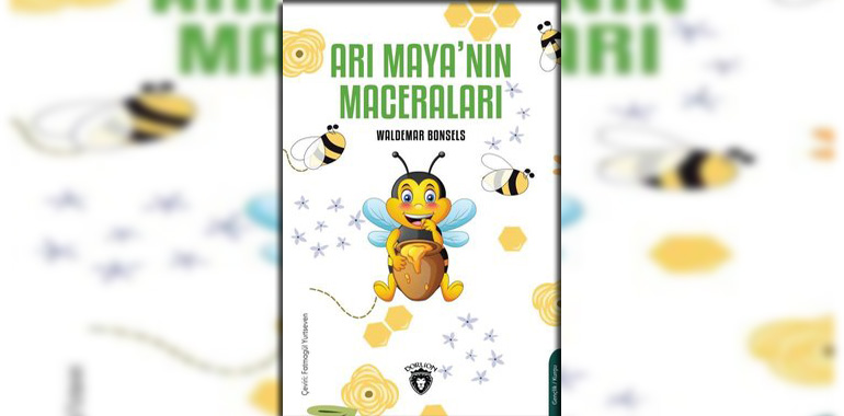Arı Maya’nın Maceraları Kitap Özeti Waldemar Bonsels - Evvel Cevap