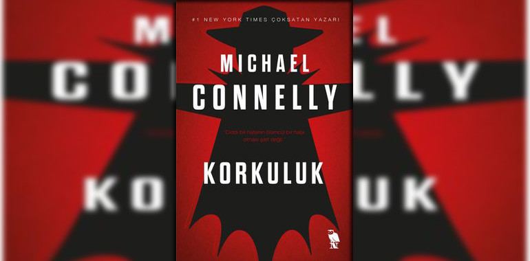 Korkuluk Kitap Özeti Michael Connelly