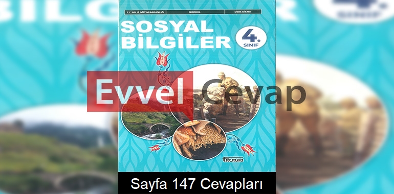 4. Sınıf Sosyal Bilgiler Ders Kitabı Cevapları Ferman Yayıncılık Sayfa 147
