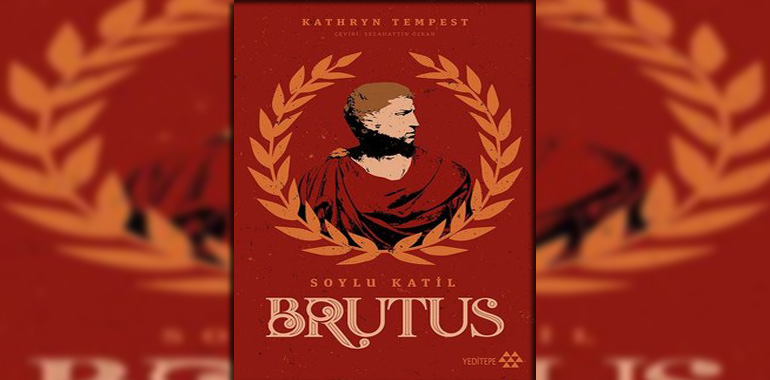 Brutus - Soylu Katil Kitap Özeti Kathryn Tempest