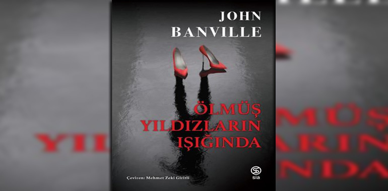 Ölmüş Yıldızların Işığında Kitap Özeti John Banville