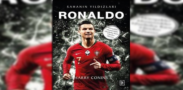 Ronaldo - Sahanın Yıldızları Kitap Özeti Harry Coninx