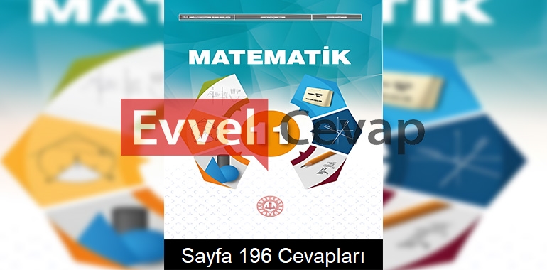 11. Sınıf Matematik Ders Kitabı Cevapları Meb Yayınları Sayfa 196