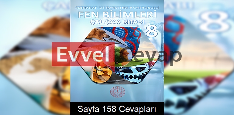 8. Sınıf Fen Bilimleri Çalışma Kitabı Cevapları Meb Yayınları Sayfa 158