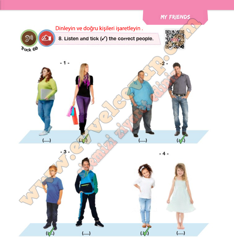 Listen and tick ( ) the correct people.