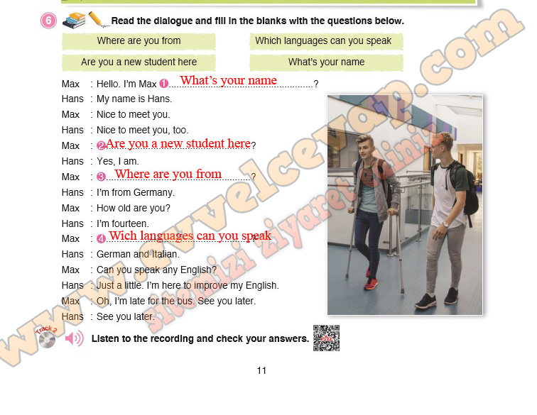 Read the dialogue and fill in the blanks with the questions below.