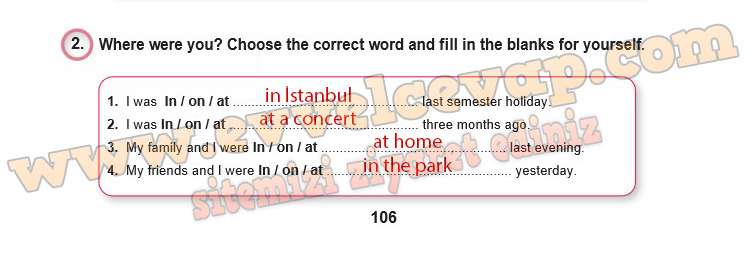 Where were you? Choose the correct word and fill in the blanks for ...