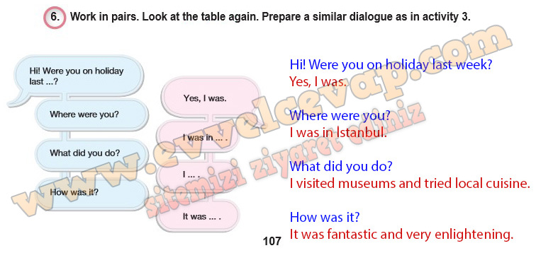 Work in pairs. Look at the table again. Prepare a similar dialogue as ...