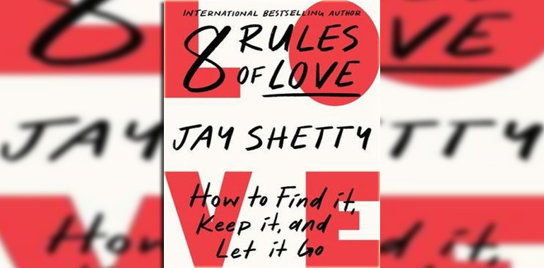 8 Rules Of Love: How to Find it, Keep it, and Let it Go Kitap Özeti Jay ...