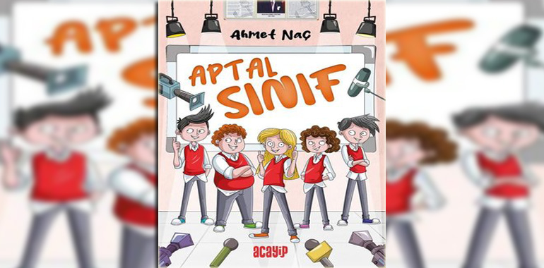 Aptal Sınıf Kitap Özeti Ahmet Naç