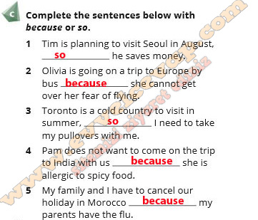 Complete the sentences below with because or so.