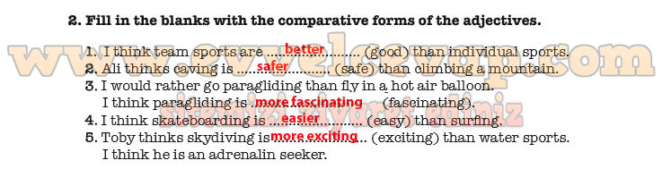 Fill in the blanks with the comparative forms of the adjectives.