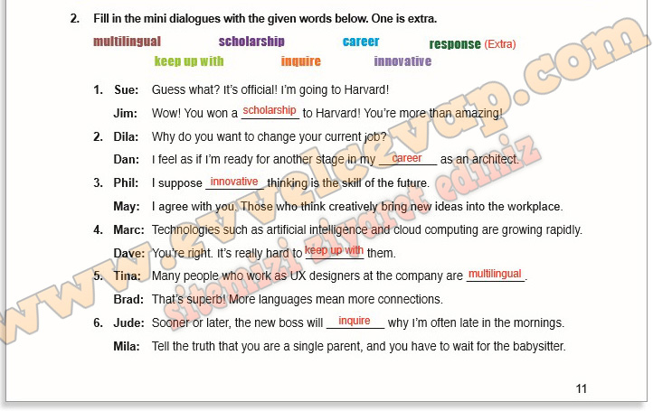Fill in the mini dialogues with the given words below. One is extra.