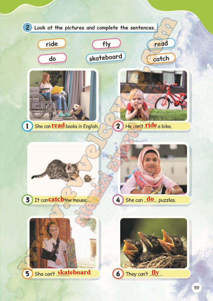 Look at the pictures and complete the sentences.