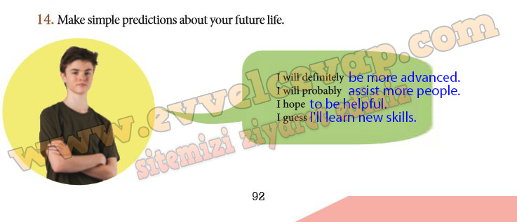 Make simple predictions about your future life.