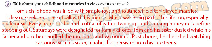 Talk about your childhood memories in class as in exercise