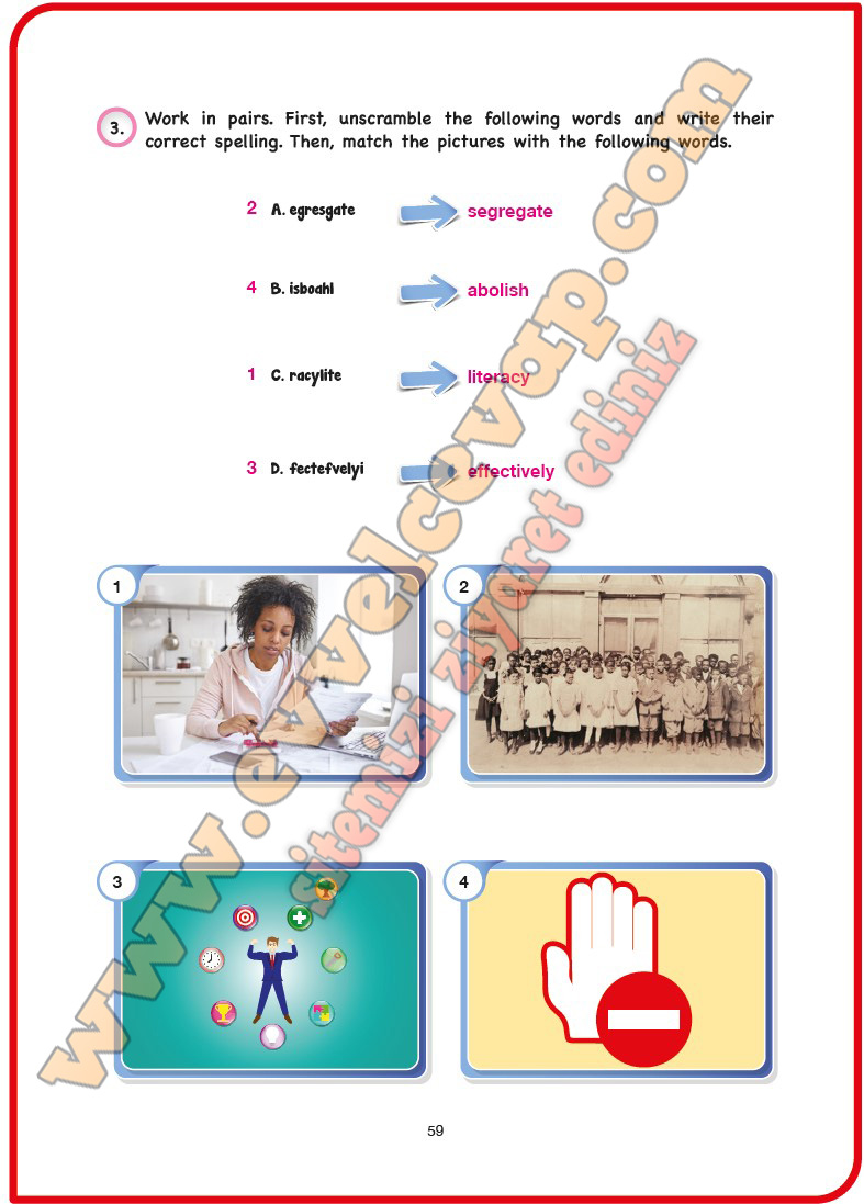 Work in pairs. First, unscramble the following words and write their ...