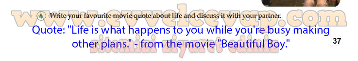 Write your favourite movie quote about life and discuss it with your ...