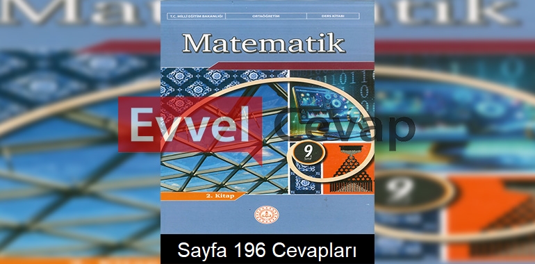 9. Sınıf Matematik Ders Kitabı Cevapları Meb Yayınları (2. Kitap) Sayfa 196
