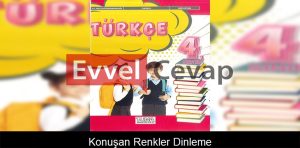 Konuşan Renkler Dinleme Metni Cevapları (4. Sınıf Türkçe)