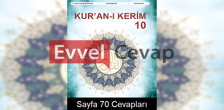10. Sınıf Kur’an-ı Kerim Ders Kitabı Cevapları Meb Yayınları Sayfa 70