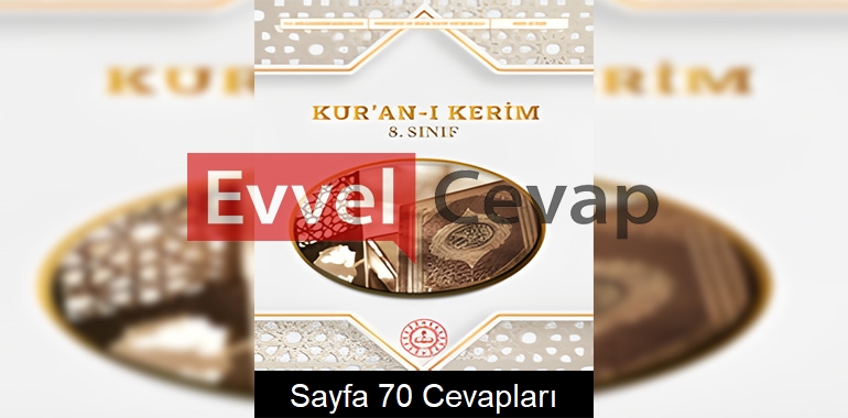 8. Sınıf Kur’an-ı Kerim Ders Kitabı Cevapları Meb Yayınları Sayfa 70