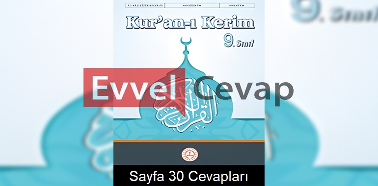 9. Sınıf Kur’an-ı Kerim Ders Kitabı Cevapları Meb Yayınları Sayfa 30