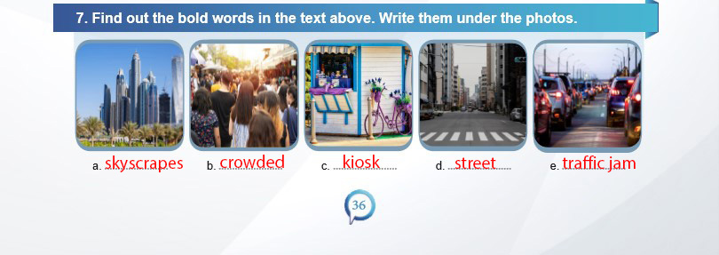 Find out the bold words in the text above. Write them under the photos ...
